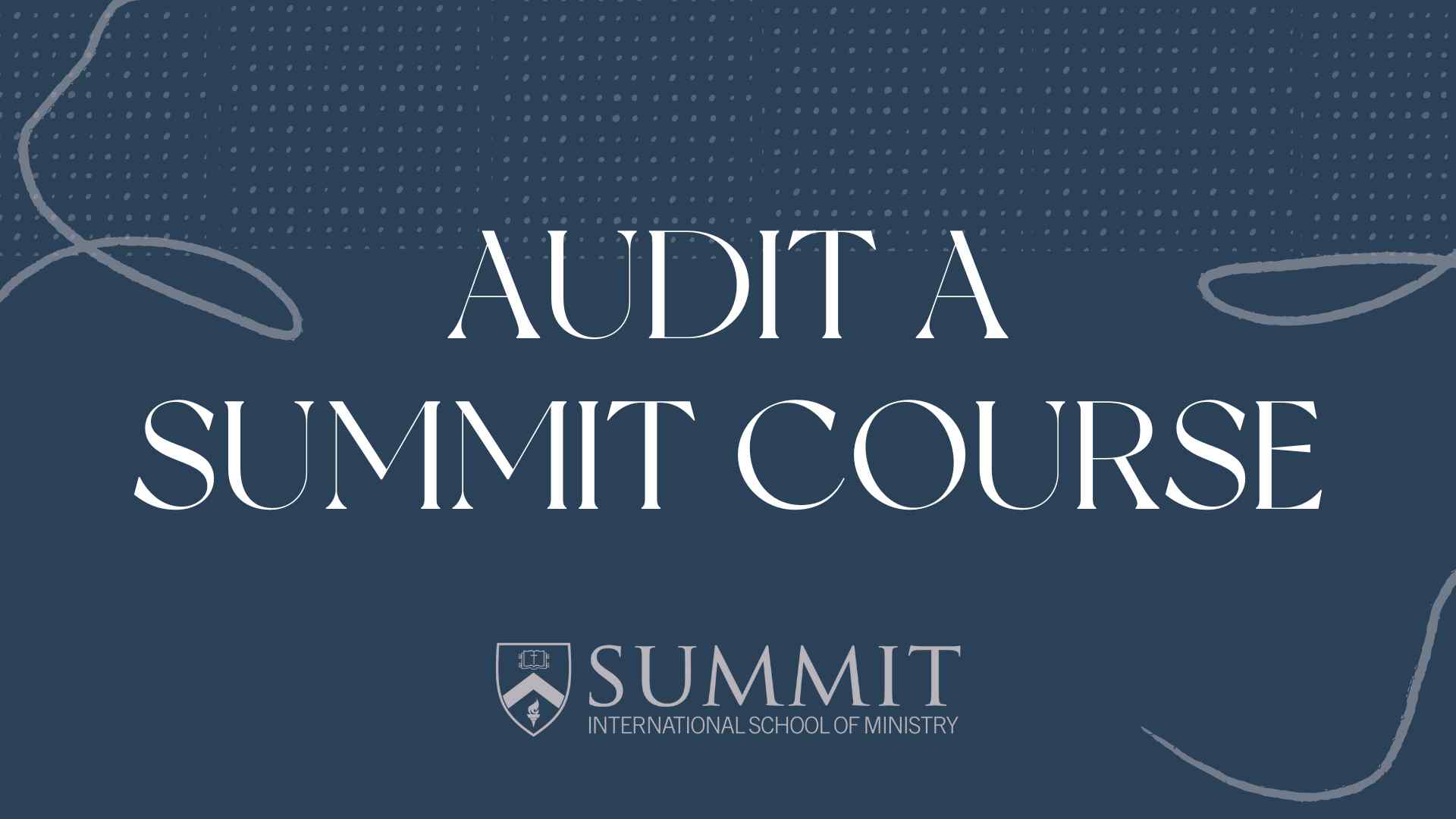 Audit a Summit Course | Times Square Church