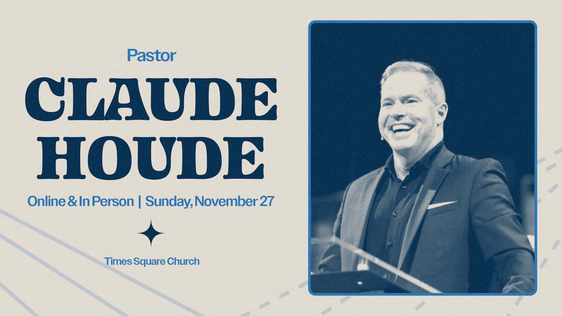 Pastor Claude Houde | Times Square Church